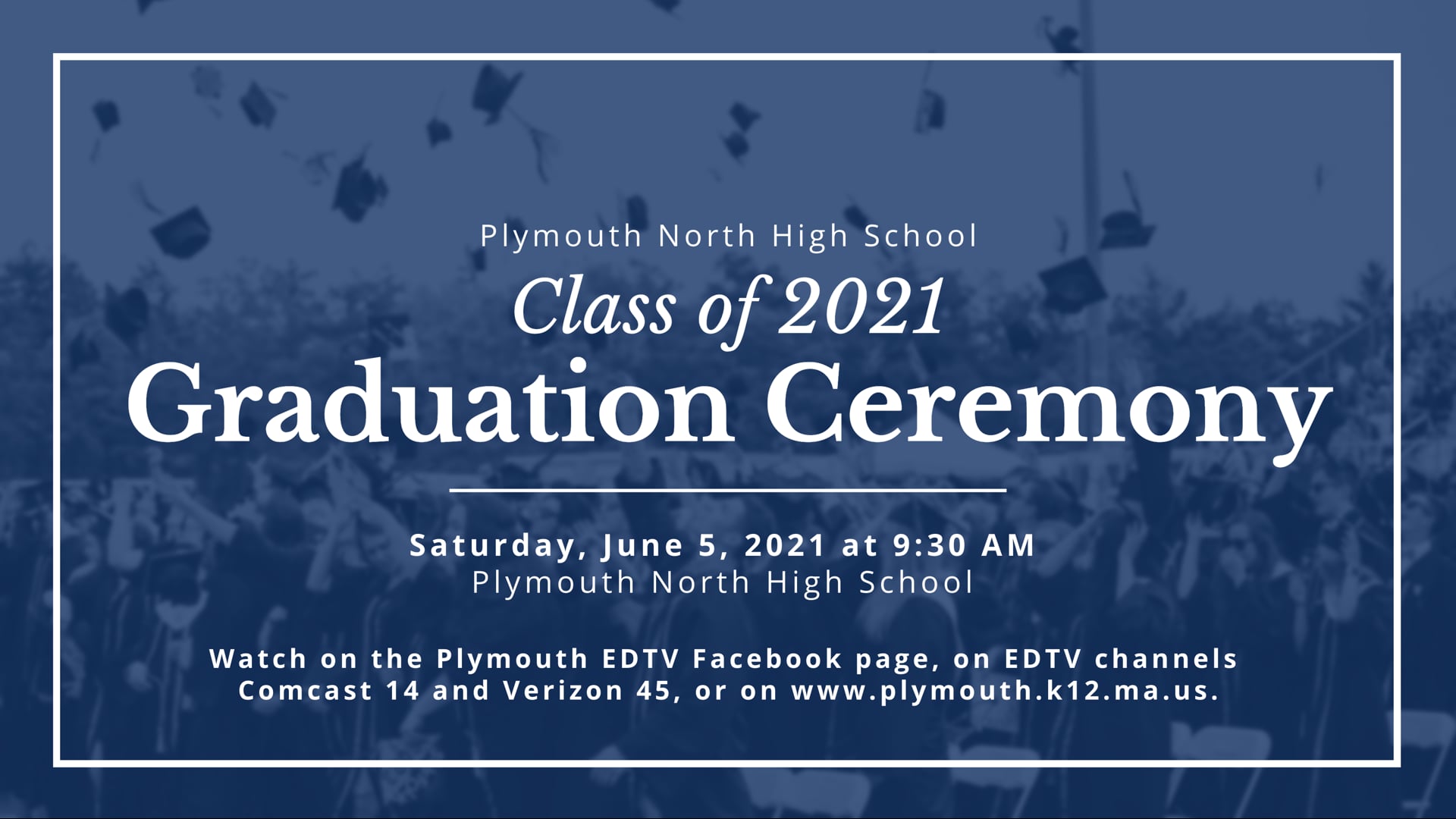 PNHS Graduation 2021 – Plymouth EDTV
